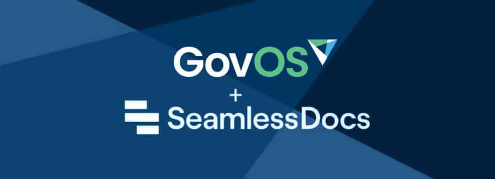 SeamlessDocs is Now GovOS Studio - GovOS